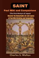 Saint Paul Miki And Companions The First Martyrs Of Japan Universal