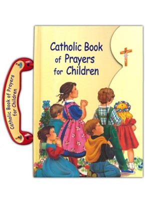 CATHOLIC BOOK OF PRAYERS FOR CHILDREN – Universal Church Supplies Inc