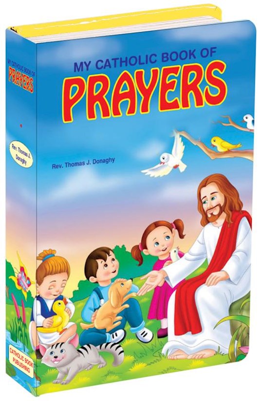 MY CATHOLIC BOOK OF PRAYERS BOARD BOOK – Universal Church Supplies Inc