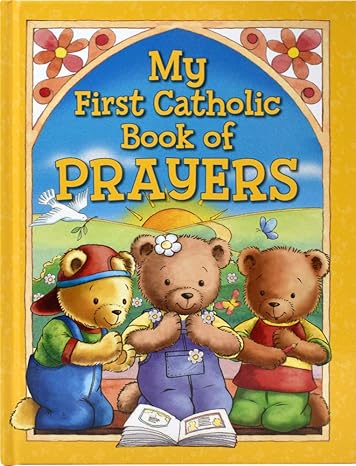 MY FIRST CATHOLIC BOOK OF PRAYERS – Universal Church Supplies Inc