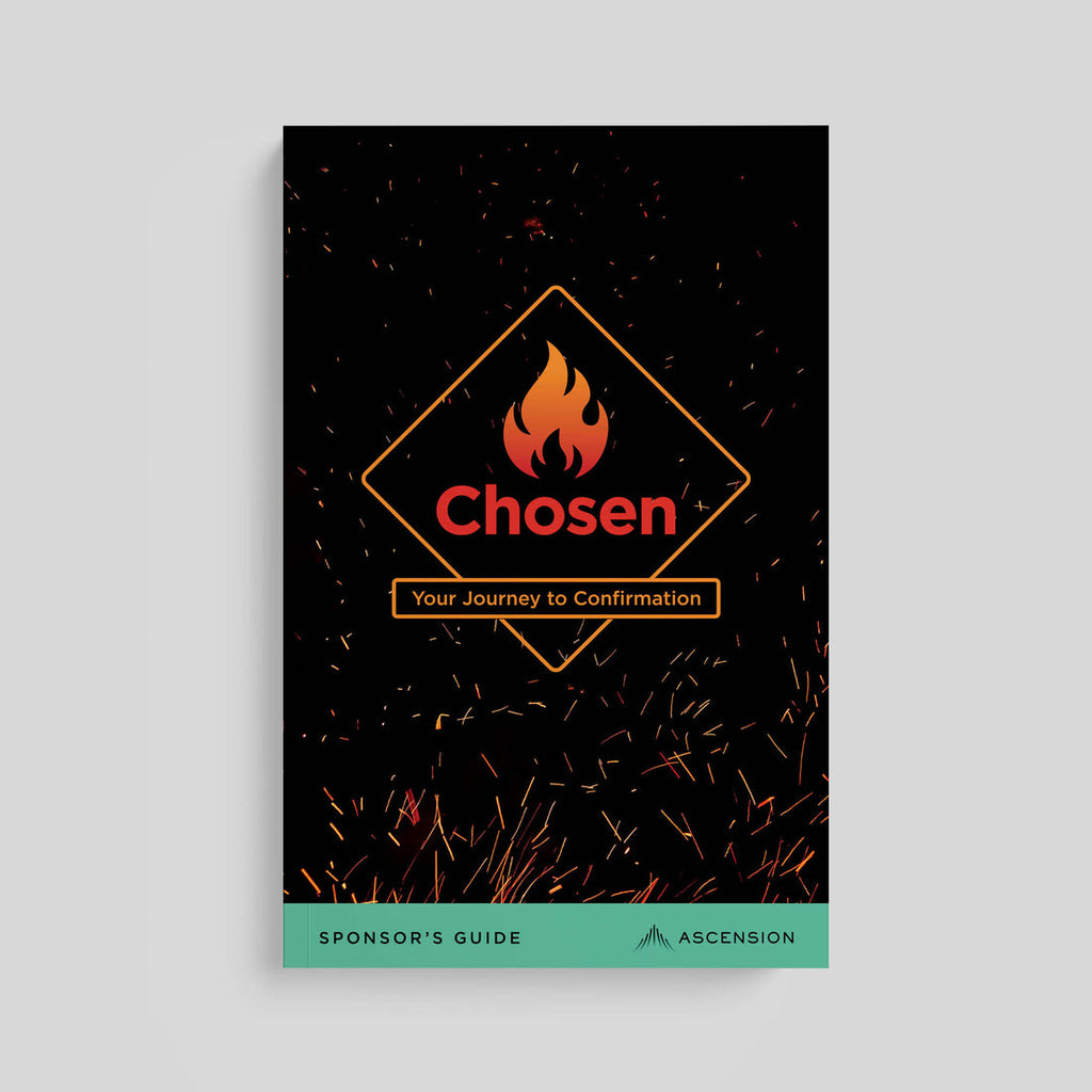 Chosen: Your Journey to Confirmation - Sponsor's Guide – Universal ...