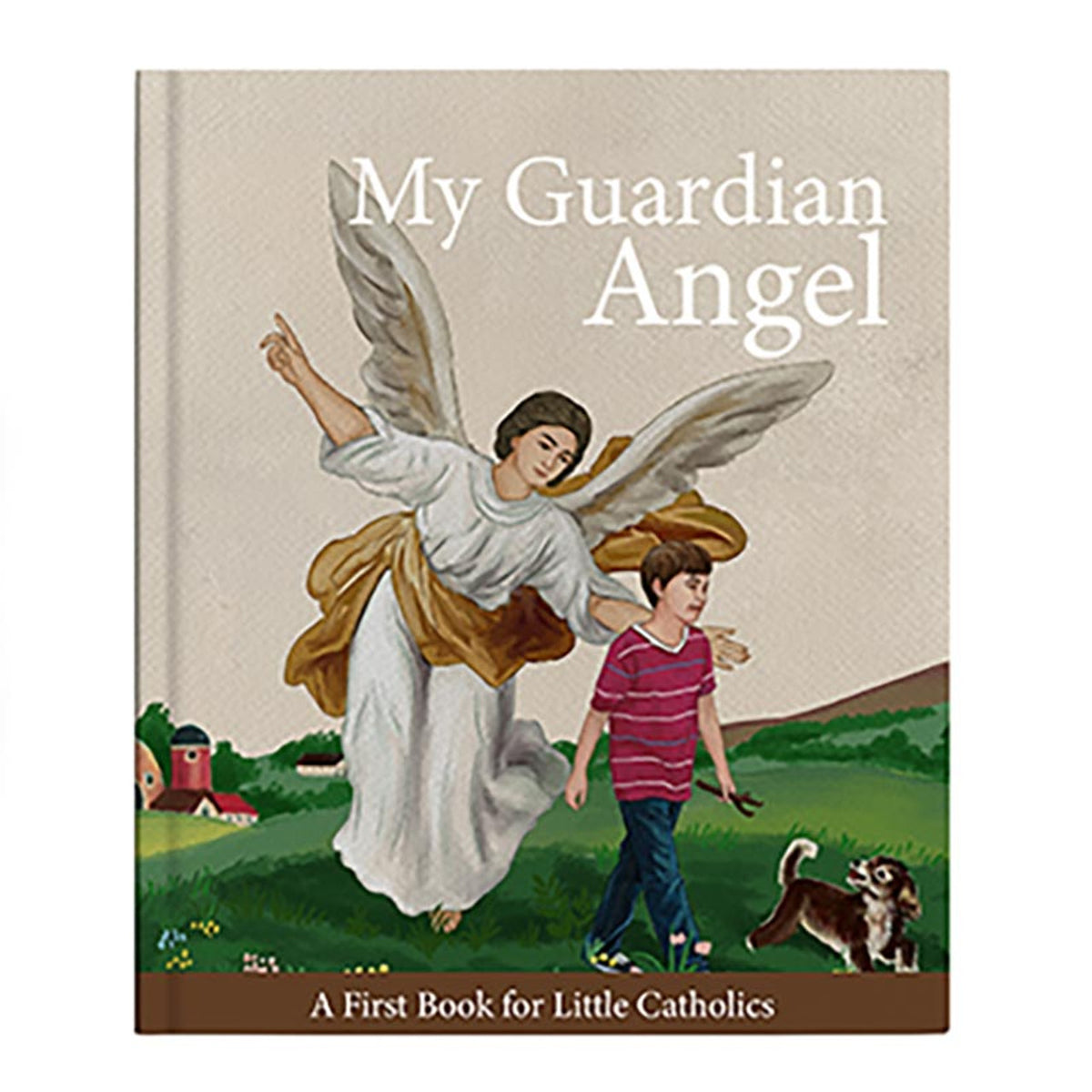 Little Catholics Series - My Guardian Angel Book - Hardcover ...
