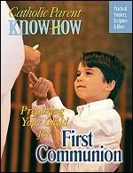 Catholic Parent Know How: First Communion – Universal Church Supplies Inc